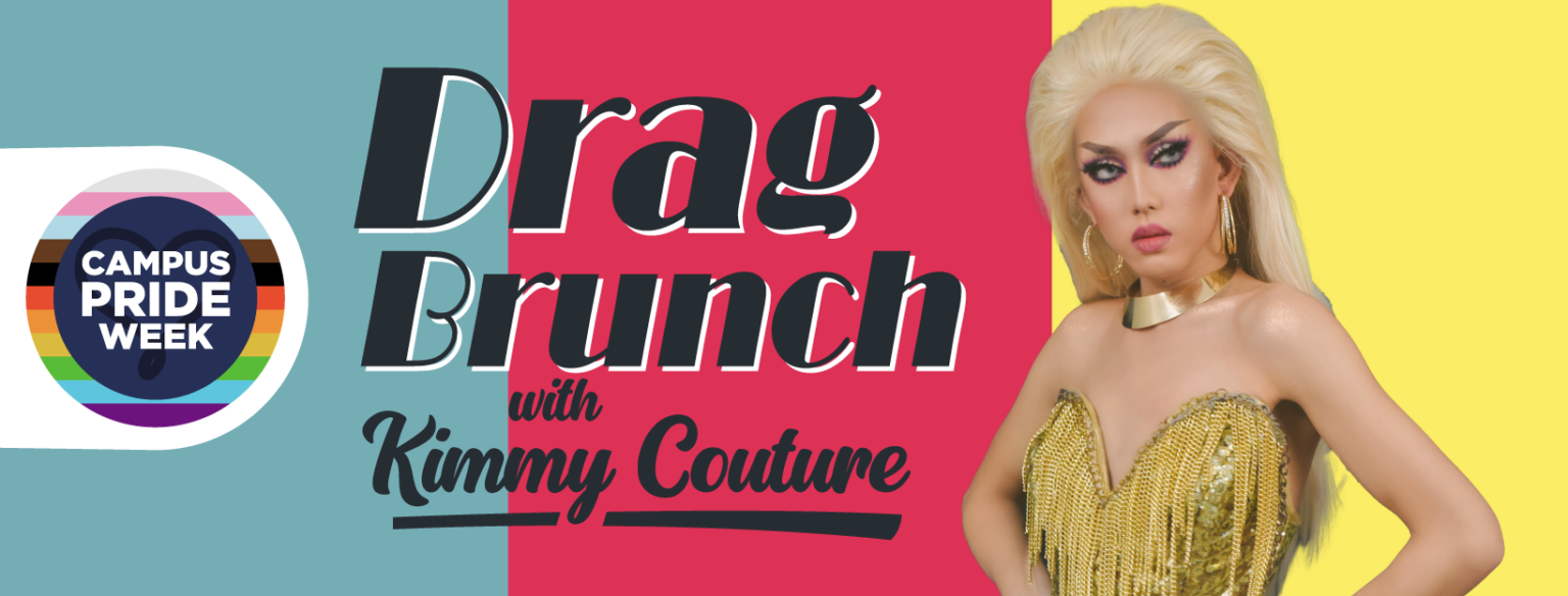 Algonquin Students' Association | Drag Brunch with KIMMY COUTURE - Algonquin Students' Association